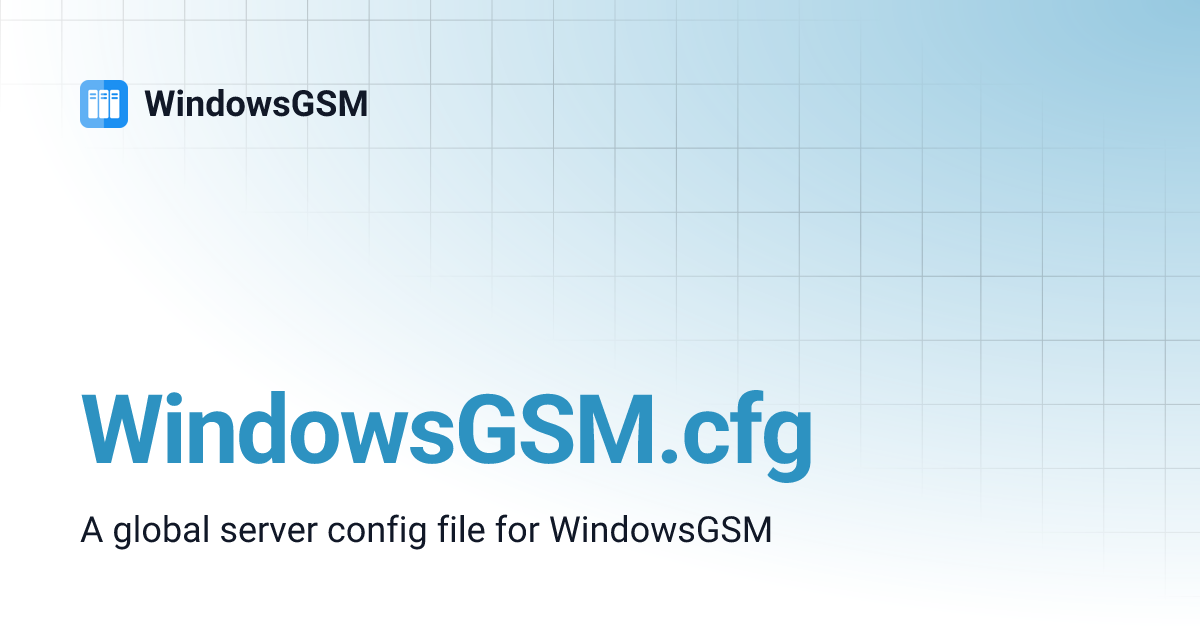 WindowsGSM.cfg | WindowsGSM