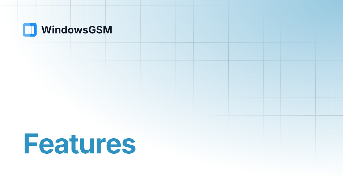 Features | WindowsGSM